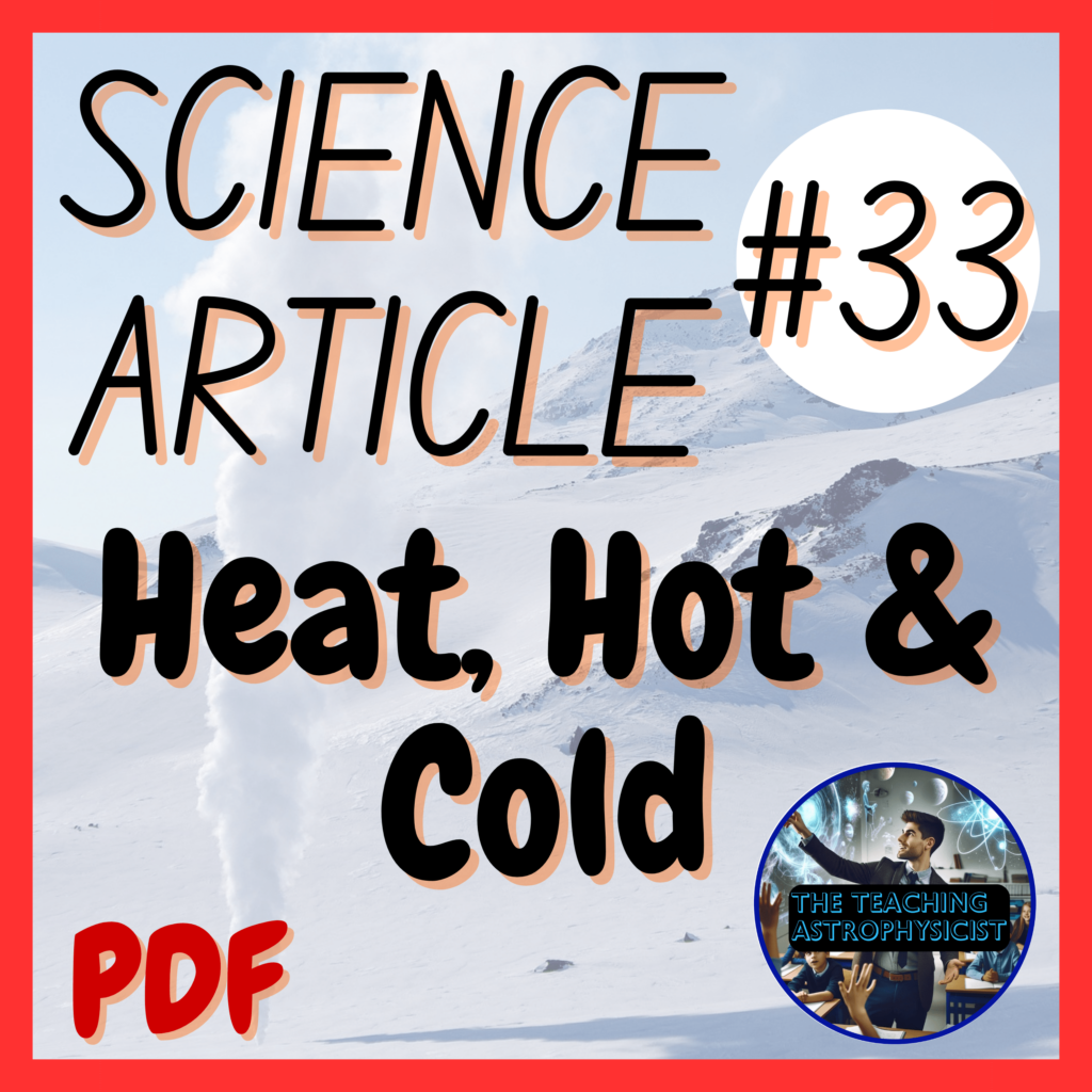 Heat, Hot & Cold Science Article #33 | Physics Reading / Literacy ...