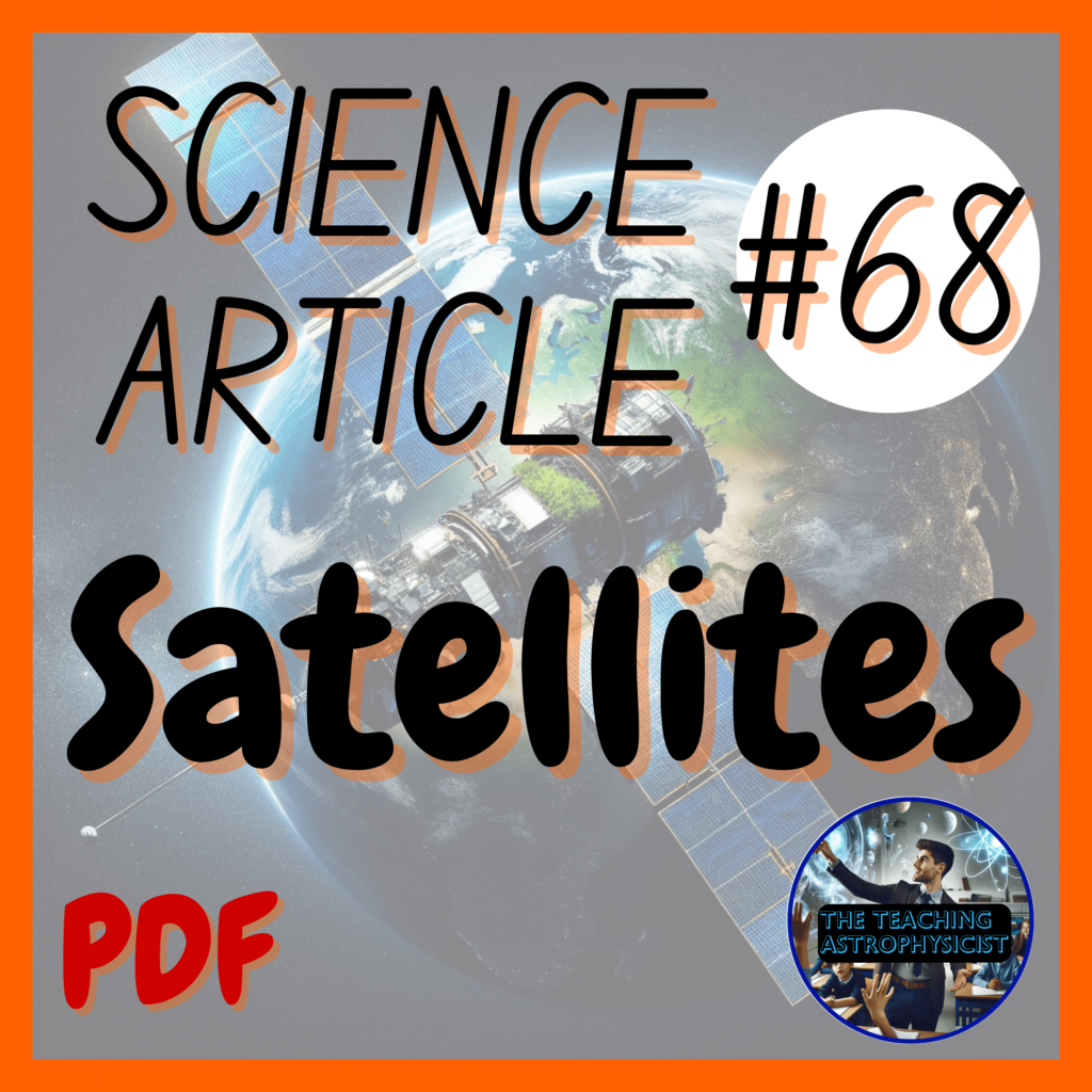 Satellites | Science Article #68 | Astronomy / Astrophysics Reading ...