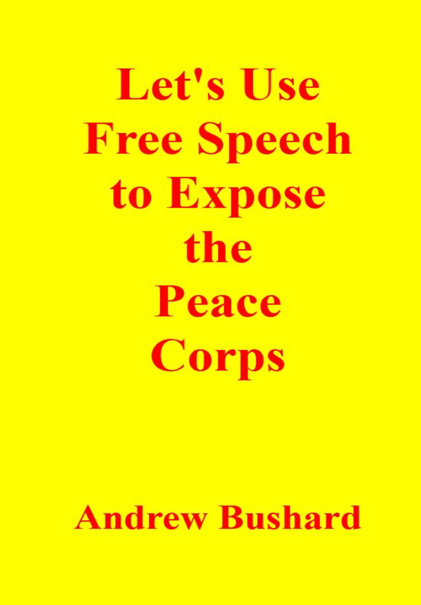 Let's Use Free Speech to Expose the Peace Corps - TeachersTrading.com