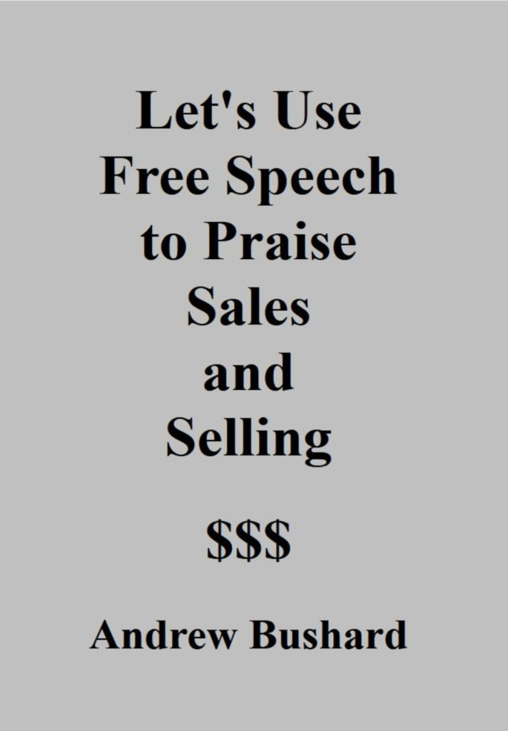 Let's Use Free Speech to Praise Sales and Selling - TeachersTrading.com