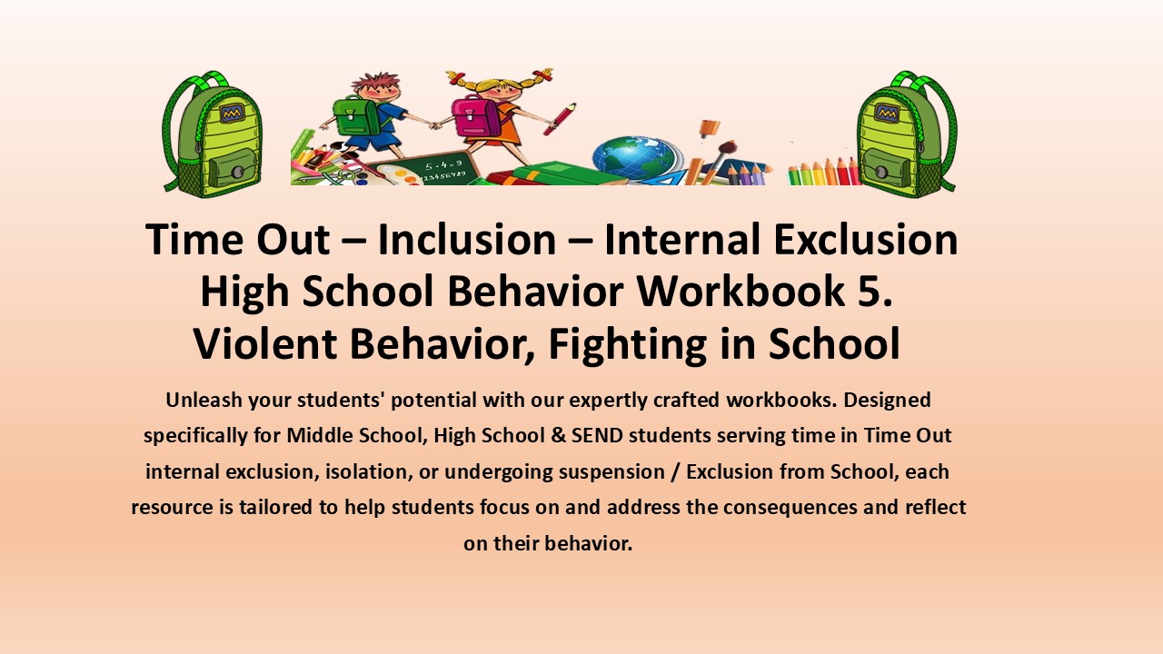 Time Out Exclusion High School Workbook 5. Violent Behavior ...