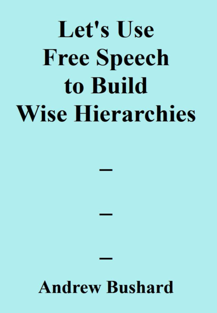 Let's Use Free Speech to Build Wise Hierarchies - TeachersTrading.com
